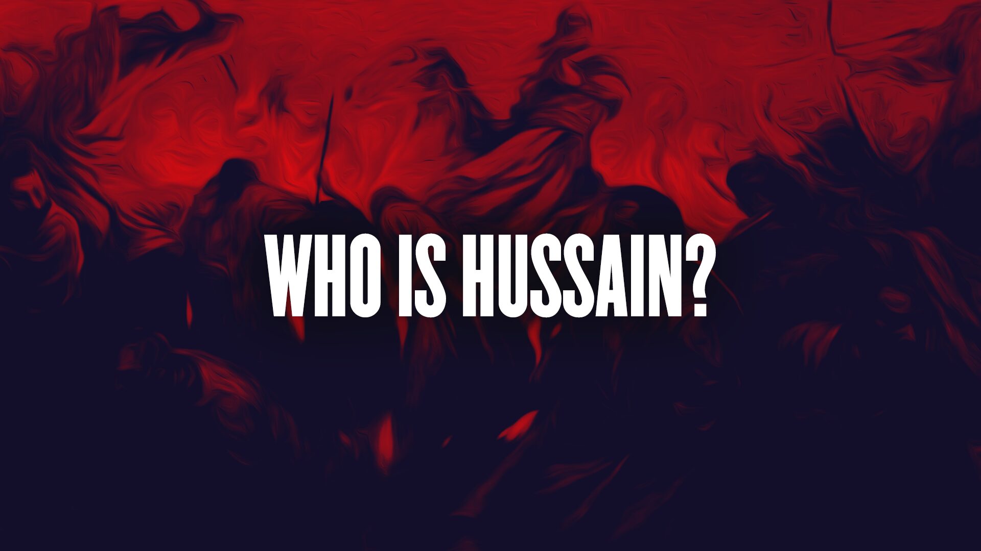 Who is Hussain? - Hasan Jasim